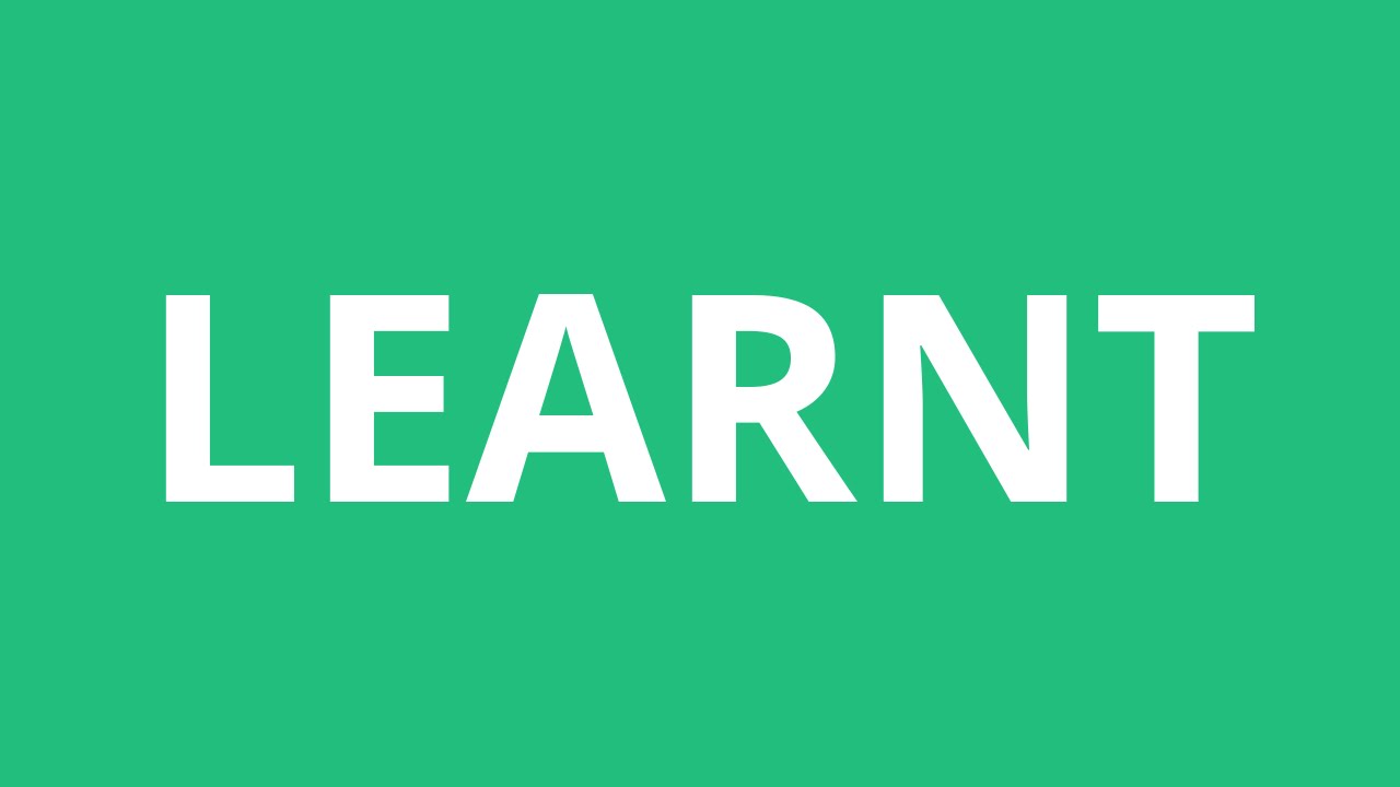 How To Pronounce Learnt - Pronunciation Academy - YouTube