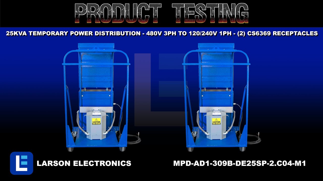 25KVA Temporary Power Distribution - 480V 3PH to 120/240V 1PH - (2 ...