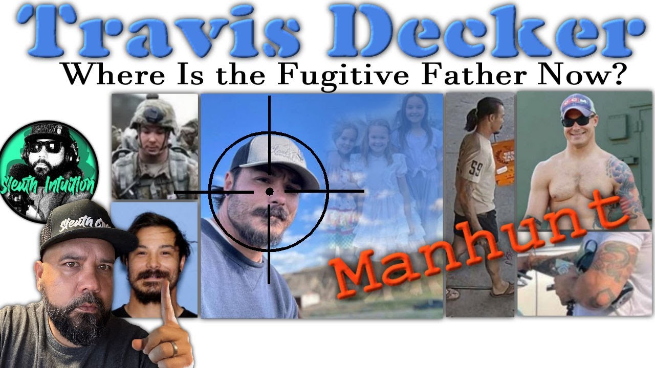 Travis Decker Manhunt: Where Is the Fugitive Father Now? - YouTube