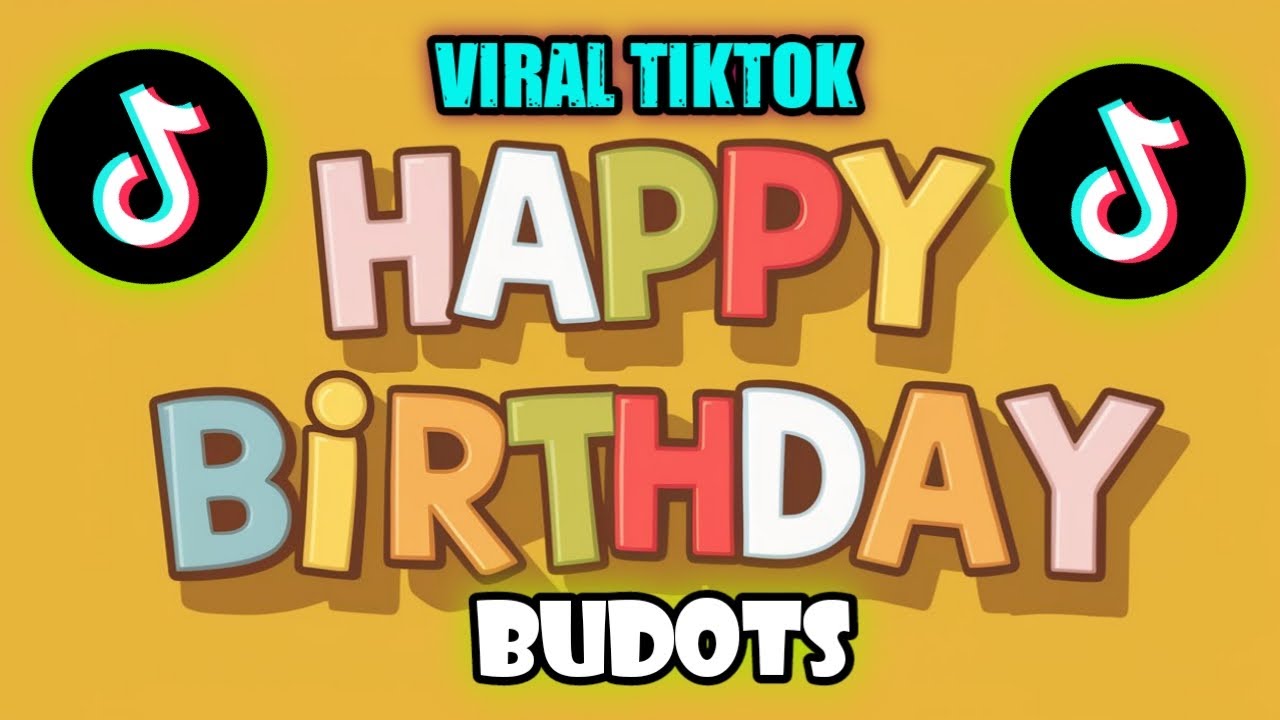 Happy Birthday Budots Filipino Version | Viral Tiktok - YouTube