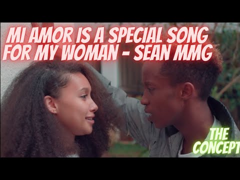THIS SONG IS ABOUT MY NEW GIRLFRIEND - SEAN MMG ON THE CONCEPT OF MI ...