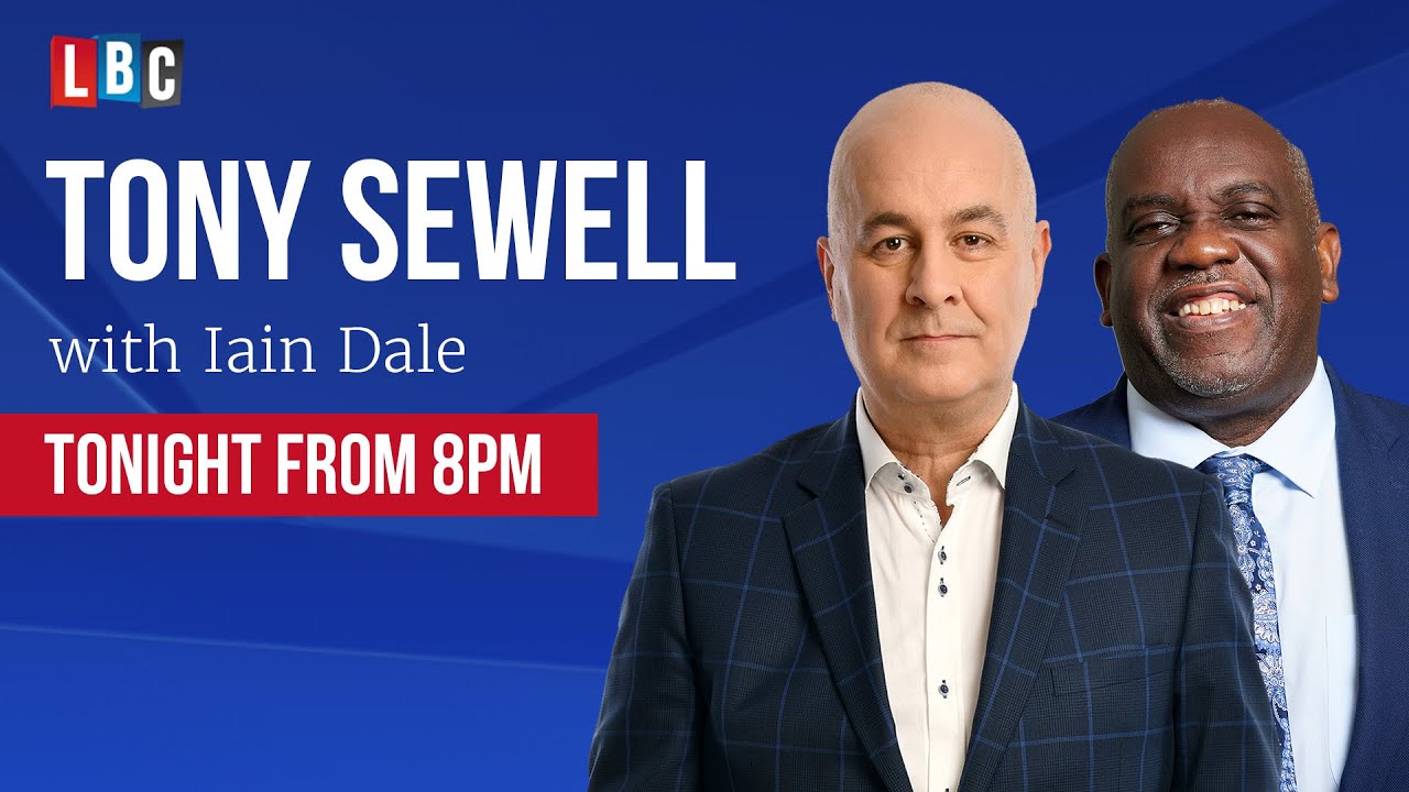 Iain Dale is joined by Conservative peer Tony Sewell | LBC - YouTube