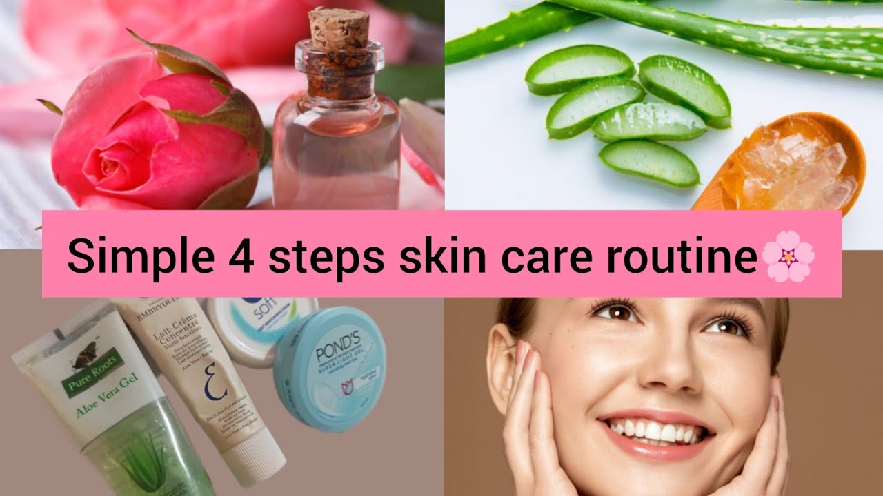 SIMPLE 4 STEPS SKINCARE ROUTINE || Daily skincare routine || - YouTube