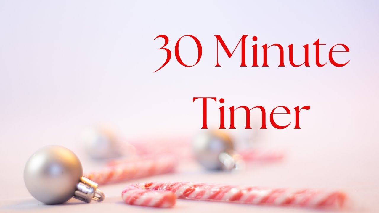 30 Minute Timer | Peppermint Dream 2022 - YouTube