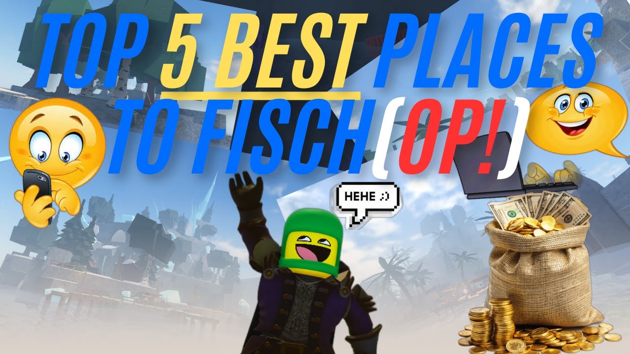 Top 5 BEST Places To Fisch! (OP!) 😎🔥 - YouTube