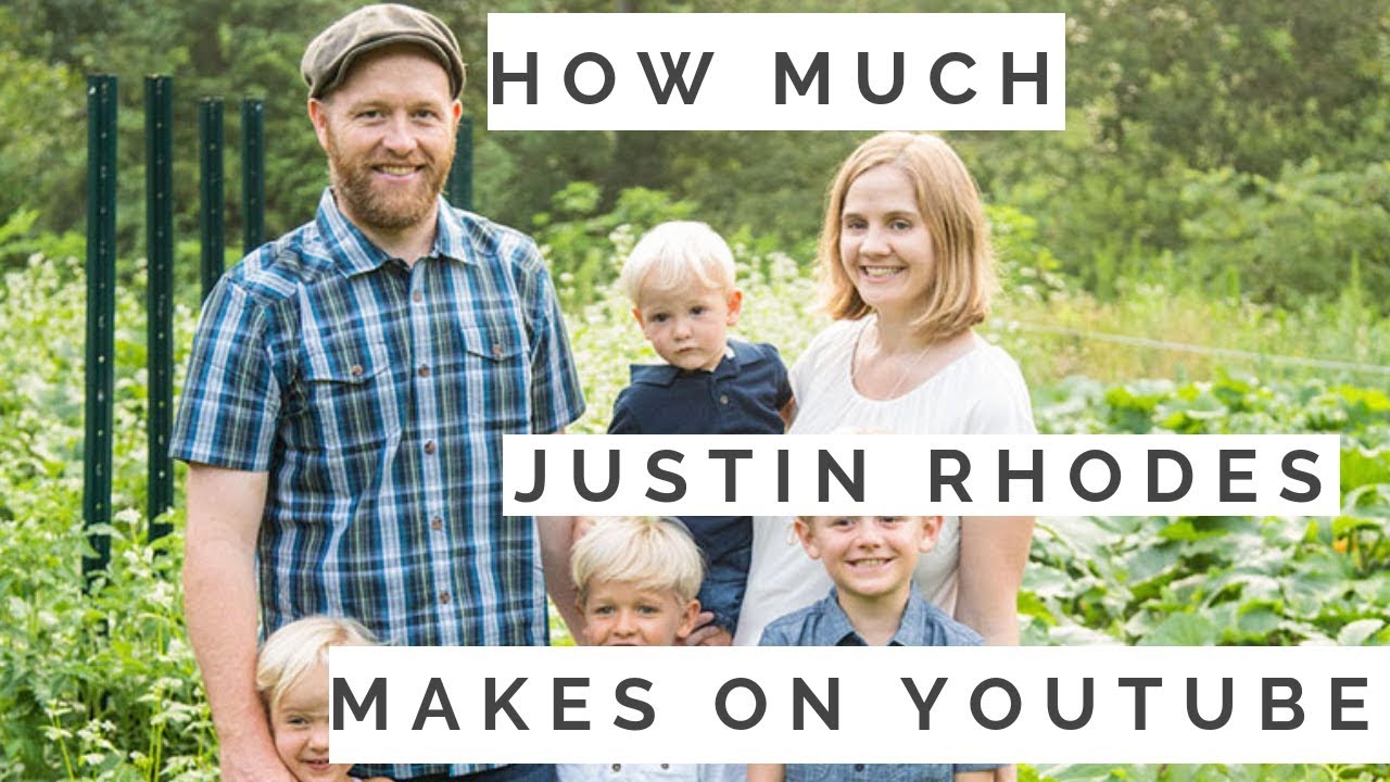 How much does Justin Rhodes make on Youtube - Future Millionaire ...