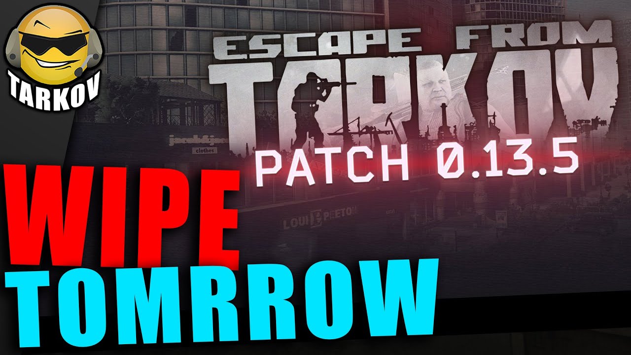 WIPE TOMORROW & NEW TRAILER!!! // Escape from Tarkov News - YouTube