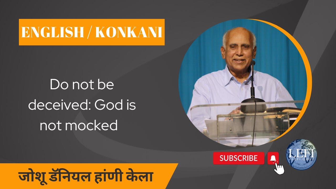 Do not be deceived: God is not mocked | Galatians 6:7 | Joshua Daniel ...