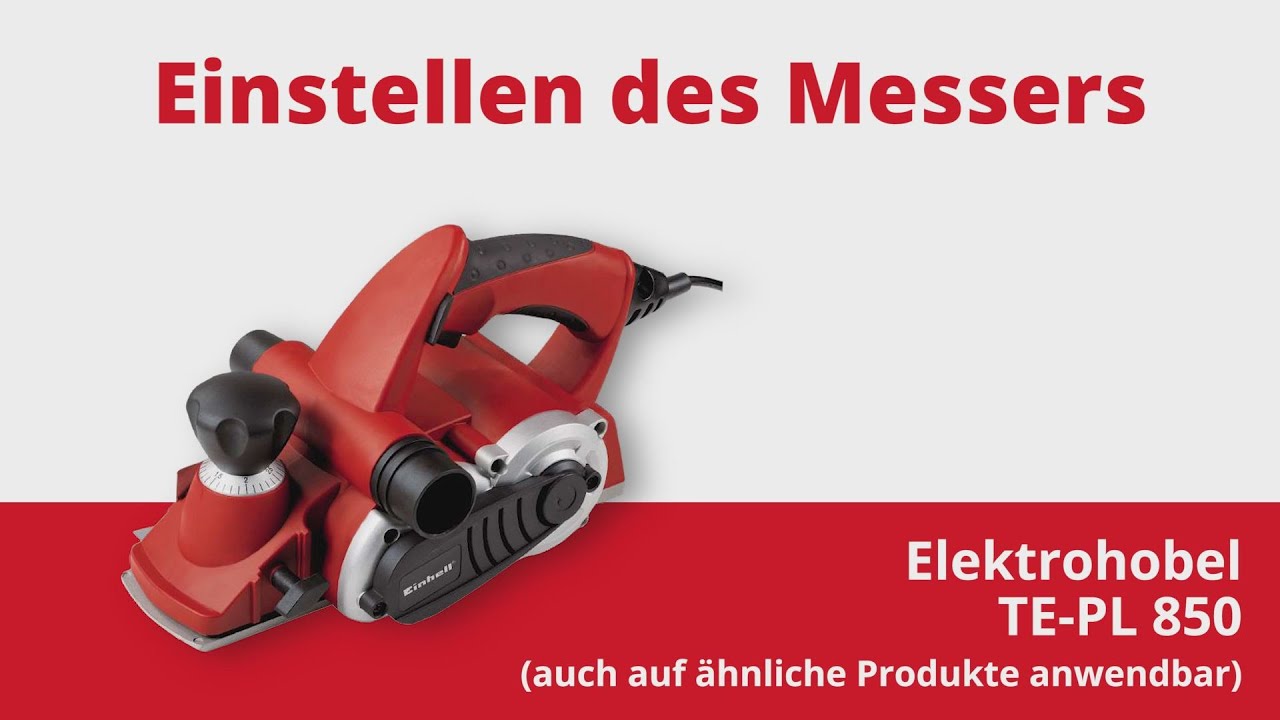 Einstellen des Messers beim Einhell Elektrohobel TE PL 850 - YouTube