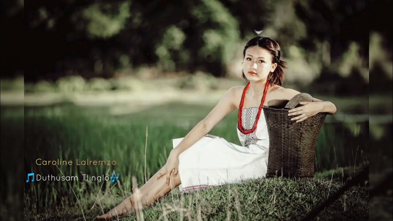 Caroline Lalremzo - Duthusam Tlinglo | Hmar Hla Hlui - YouTube Music