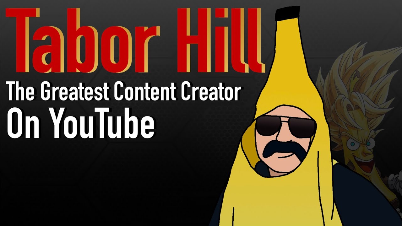 Why Tabor Hill is the Greatest Conent Creator on YouTube - YouTube