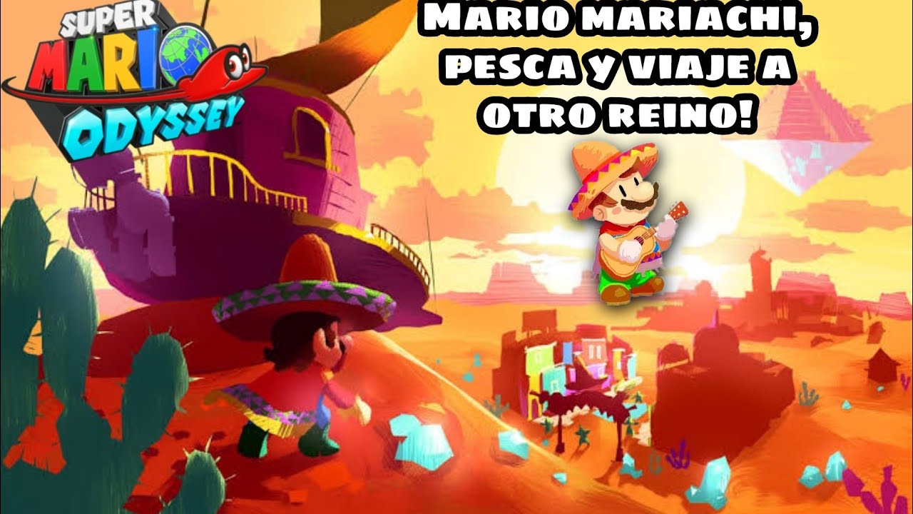 MARIO MARIACHI Y PESCADOR! | Super Mario Oddysey #3 (Gameplay) - YouTube