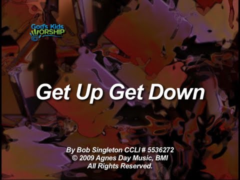 Kids Worship Songs: Get Up Get Down - YouTube