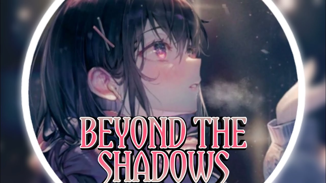 Nightcore - Beyond the Shadows (Severman, Sebastian Shefferfield ...