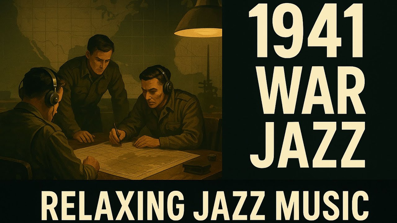 WWII Jazz Music | 1941 War Jazz – Relaxing Vintage Swing & Instrumental ...