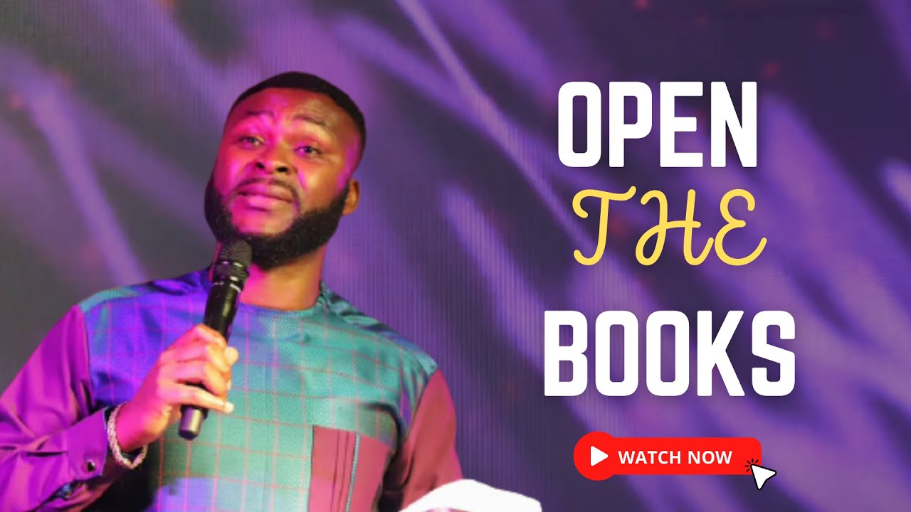 "OPEN THE BOOKS" || Prophet Richard Adu-Gyamfi - YouTube