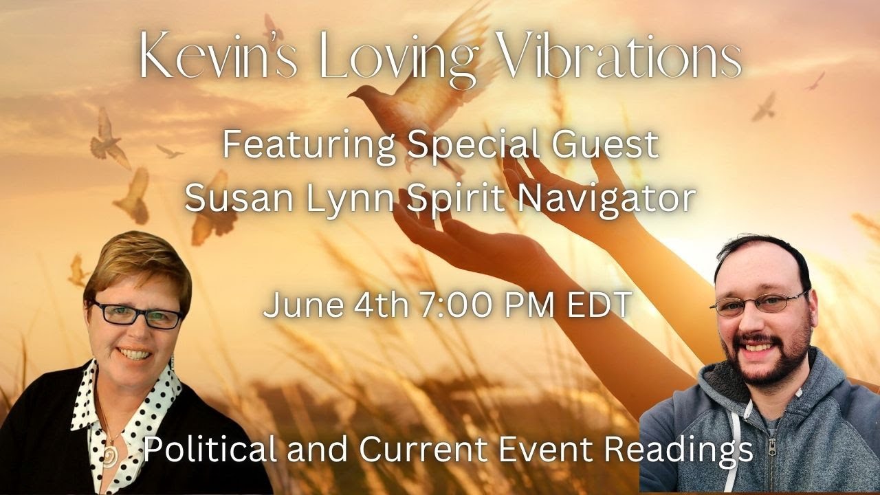 6/4/25 7PM EDT With Susan Lynn Spirit Navigator Political and Current ...
