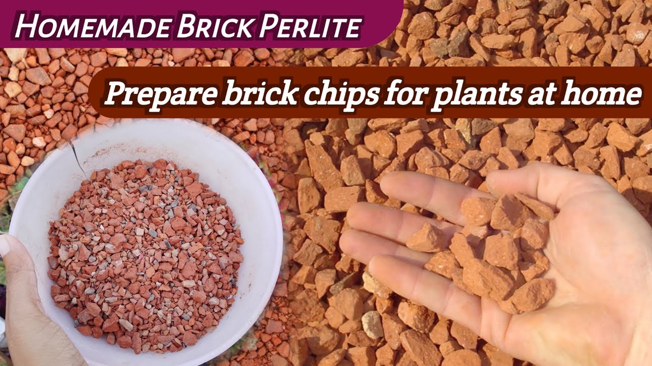 Homemade Brick Perlite,Prepare Brick Chips Perlite For Plant At Home ...