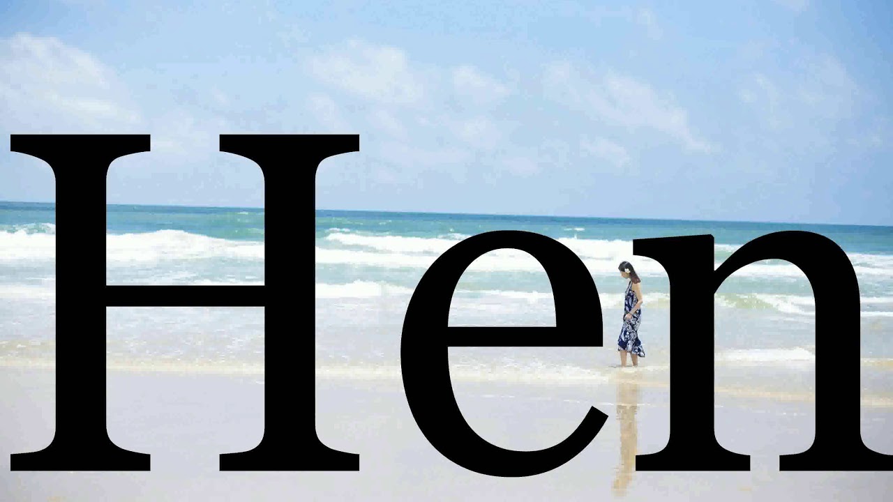 How To Pronounce Hen🌈🌈🌈🌈🌈🌈Pronunciation Of Hen - YouTube