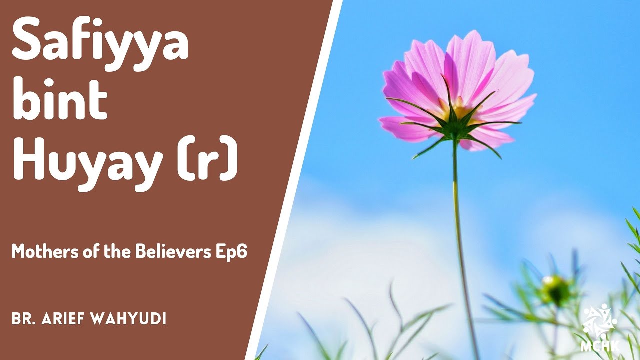 Jewish to Prophet ﷺ’s Wife • Safiyya bint Huyay (r) • Mothers of the ...