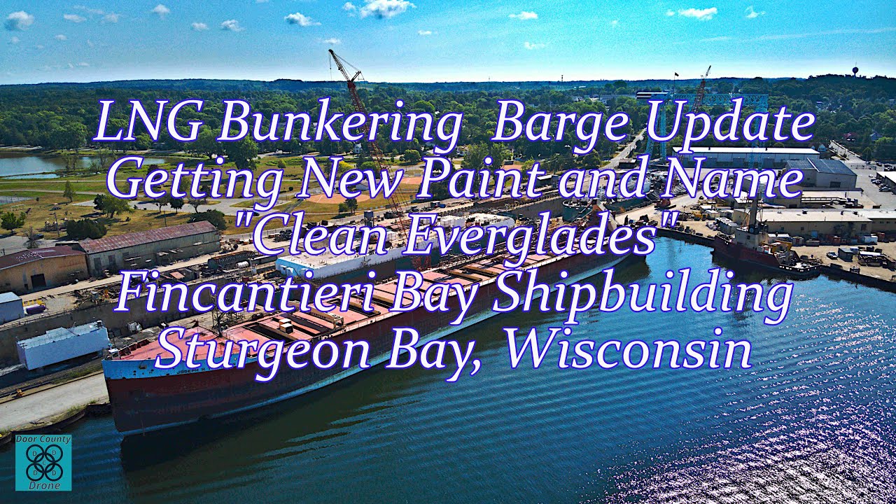 New LNG Bunkering Barge "Clean Everglades" Fincantieri Bay Shipbuilding ...