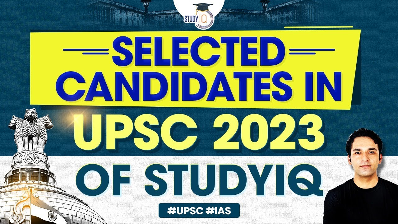 StudyIQ Selected Students in UPSC 2023 | UPSC Result 2023 | IAS Result ...