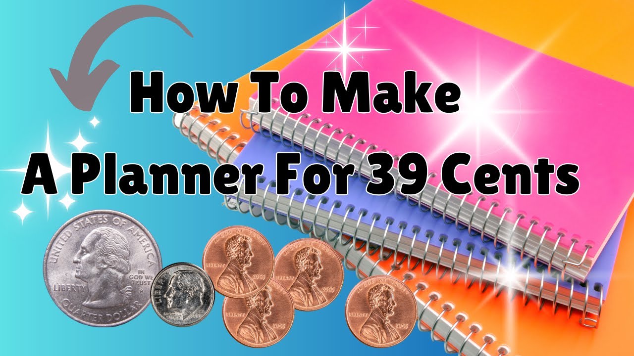 How To Make A Planner For 39 Cents | Step By Step - YouTube