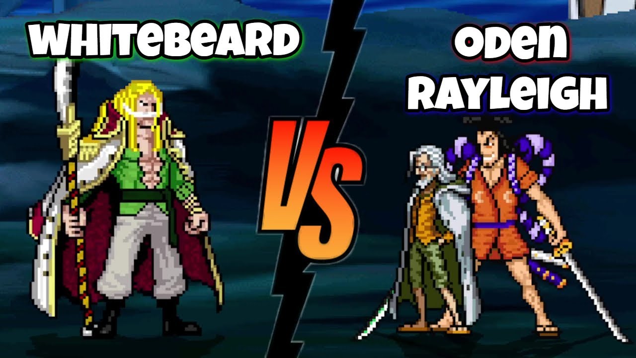 Prime Whitebeard Vs Rayleigh and Oden one piece fights / mugen - YouTube
