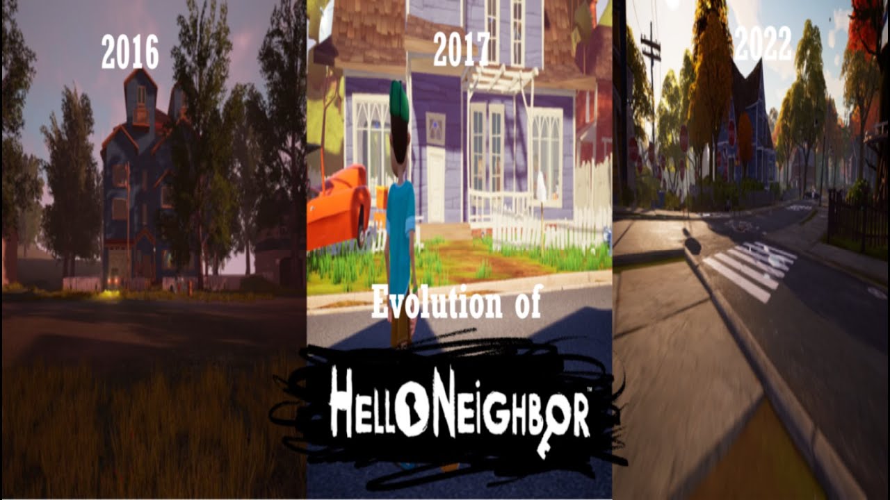Evolution of Hello Neighbor (2016-2022) - YouTube