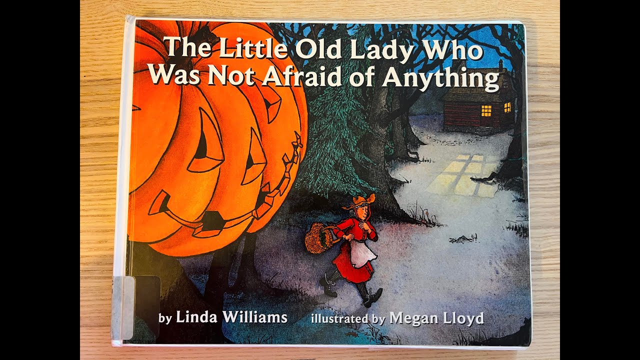 The Little Old Lady Who Was Not Afraid of Anything Reading aloud is fun ...