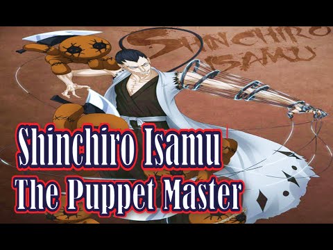 Shinchiro Isamu The Puppet Master ( Bleach Analysis ) - YouTube