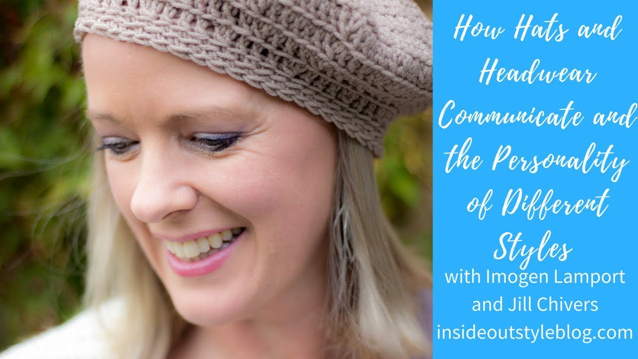 How Hats and Headwear Communicate and the Personality of Different ...