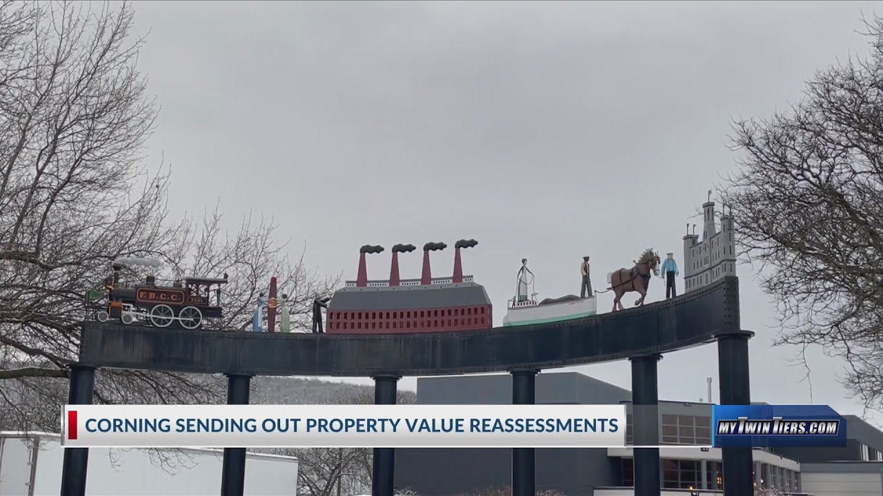 Corning sending out property value reassessments - YouTube