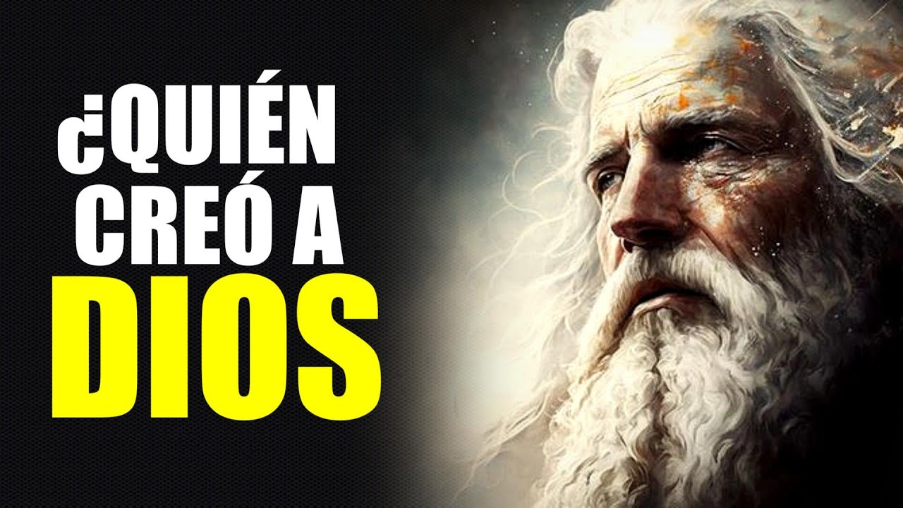 ¿Quién creó a Dios? ¿Cuál es el origen de Dios? - YouTube