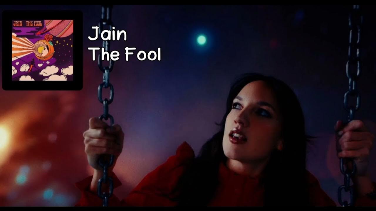 Jain - The Fool (Lyrics Video) - YouTube