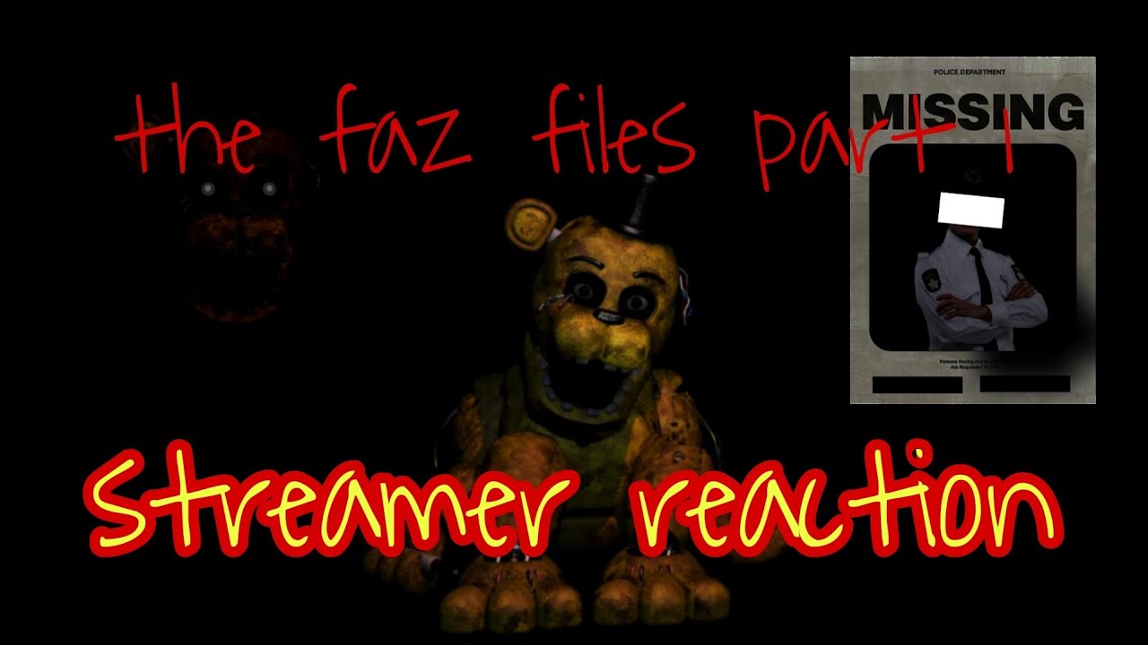 The faz files part 1. streamer reaction! #reaction #fnaf - YouTube