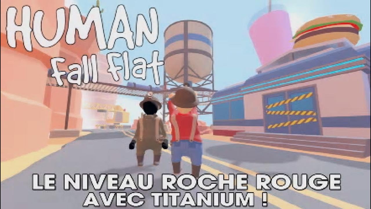 LE NIVEAU ROCHE ROUGE AVEC TITANIUM ! (Human Fall Flat #16) - YouTube