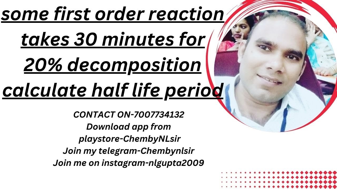Some First Order Reaction Takes 30 Minutes For 20 Decomposition some-first-order-reaction-takes-30-minutes-for-20-decomposition