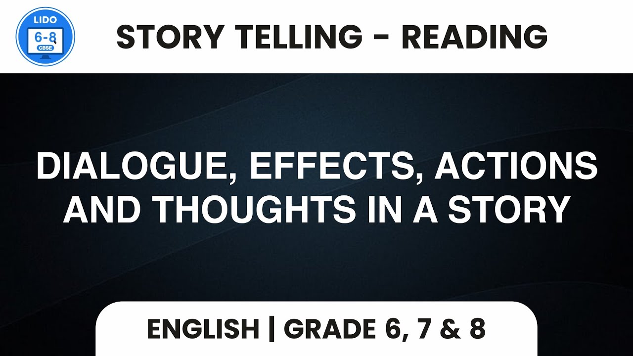 Dialogue, Effects, Actions & Thoughts | Story telling | Reading ...