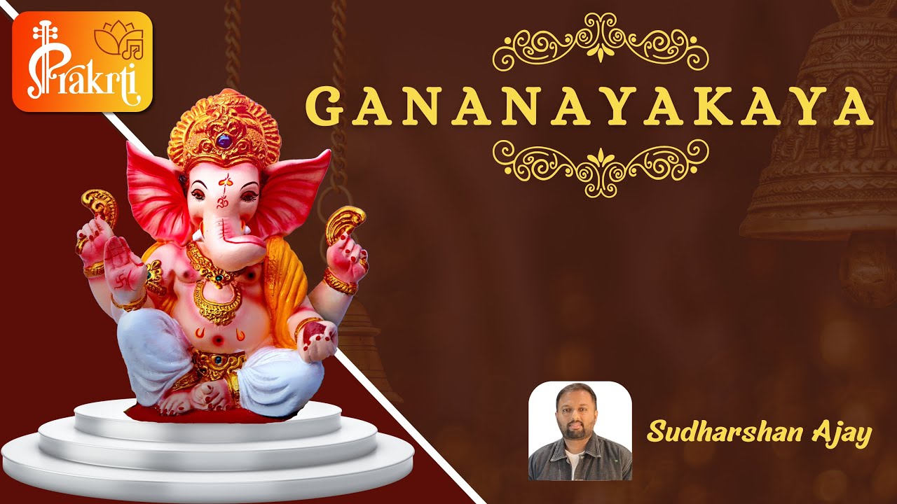 Gananayakaya | Ekathanthaya Vakrathundaya | Sri Ganesha Devotional Song ...