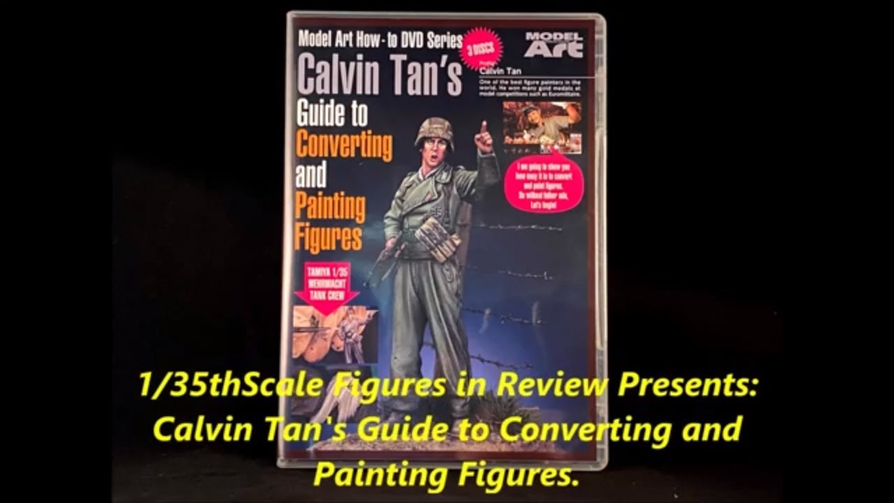 Calvin Tan's Complete Guide to Converting and Painting Figures Review ...