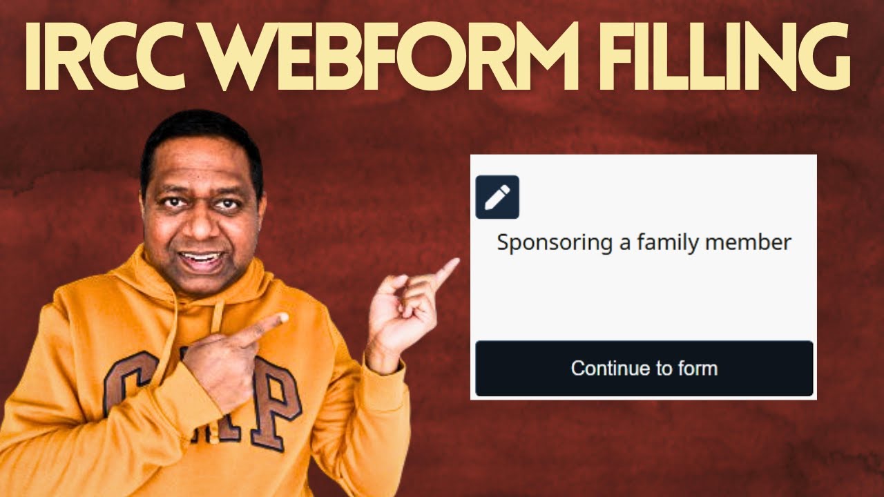 How to Use IRCC Webform for Family Sponsorship Queries – Step by Step ...