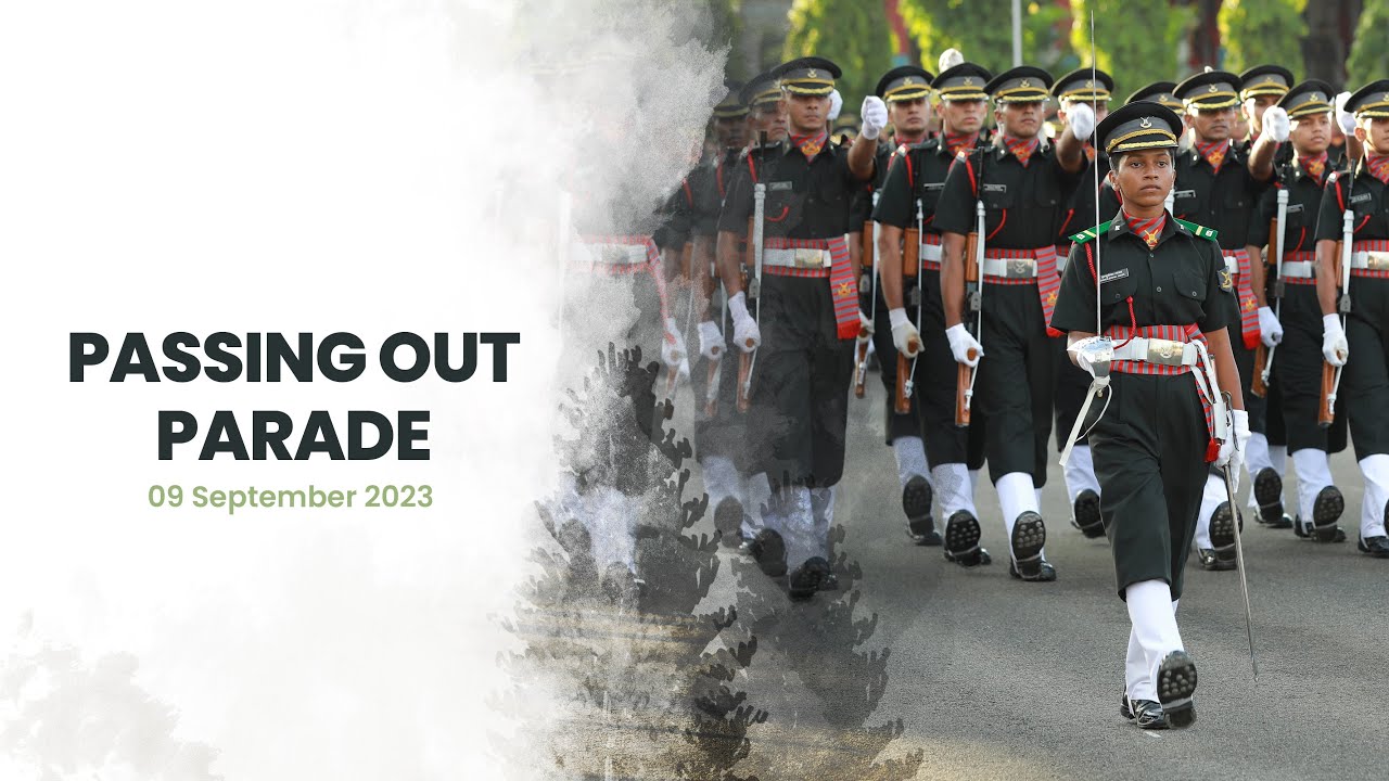 PASSING OUT PARADE SEPT 2023 - OFFICERS TRAINING ACADEMY - CHENNAI ...