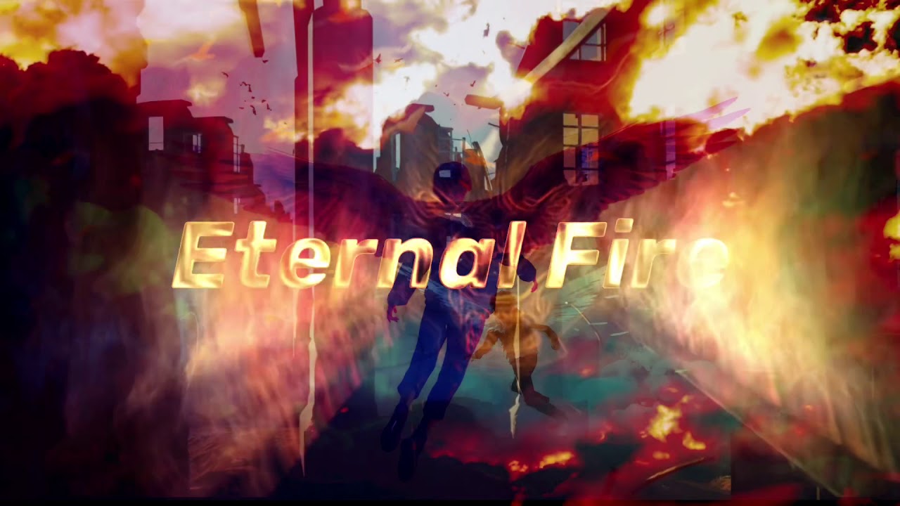 “ETERNAL FIRE” - YouTube