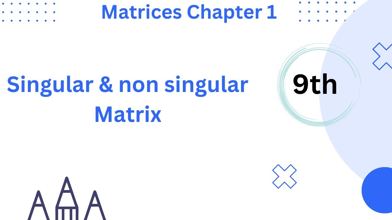 Singular And Non Singular Matrix Singular Matrix Non Singular singular-and-non-singular-matrix-singular-matrix-non-singular