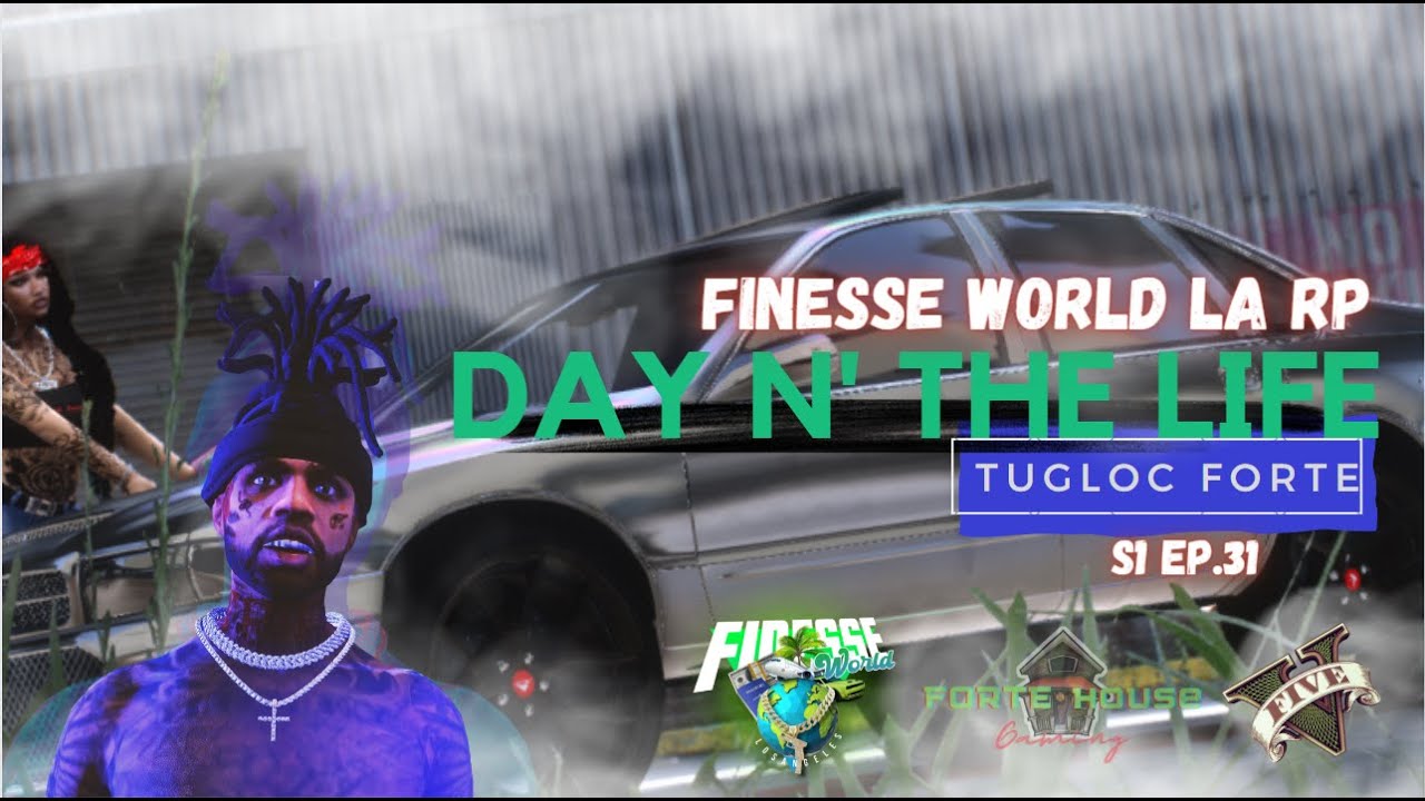 Back 2 Business | Day n the Life of @TuglocForte S1 Ep.31 | Finesse World LA | GTARP | Fivem ...
