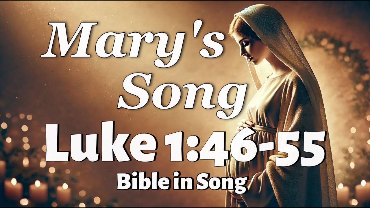 Luke 1:46-55 Scripture Song: Mary’s Song of Praise - YouTube