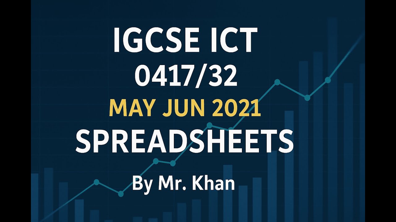 IGCSE ICT May June 2021 ICT 0417/32 Spreadsheet (Excel) task Past Paper ...