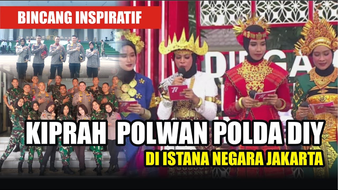 Polcast Polda Jogja #68 - KIPRAH POLWAN POLDA DIY DI ISTANA NEGARA ...