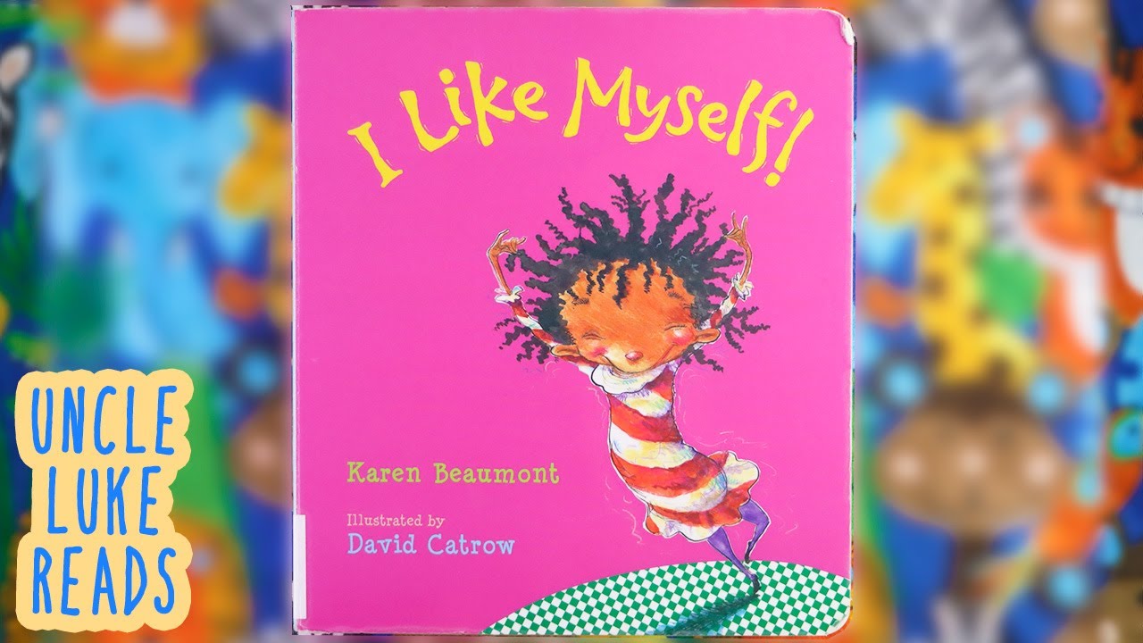 I Like Myself! by Karen Beaumont | AUSSIE READ ALOUD for Kids - YouTube